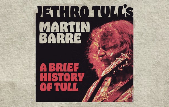 Jethro Tull's Martin Barre: A Brief History of Tull | Bethel Woods ...